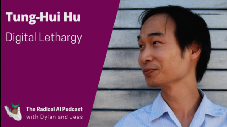 Radical AI podcast: featuring Tung-Hui Hu - ΑΙhub